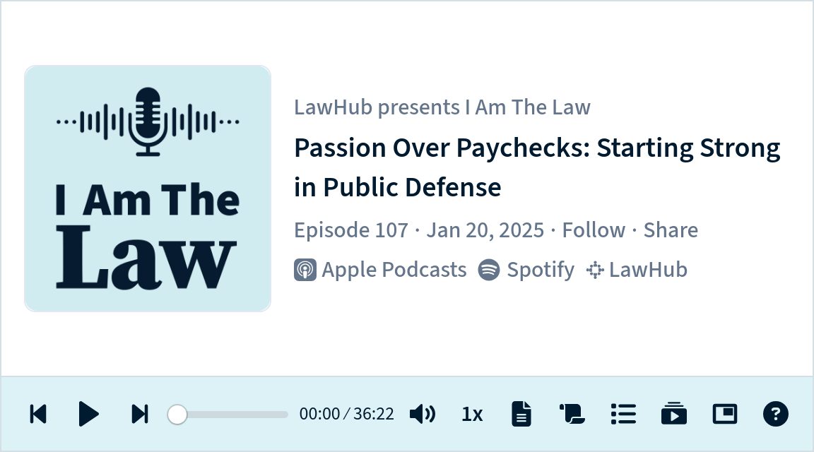 I Am The Law Episode 107: Passion Over Paychecks: Starting Strong in ...