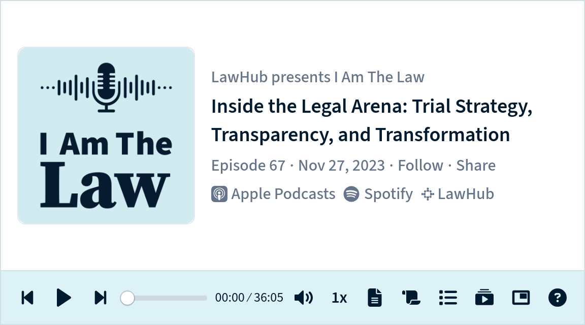 I Am The Law Episode 67: Inside the Legal Arena: Trial Strategy ...